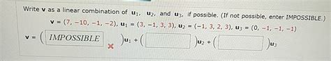 solved write v as a linear combination of ui uz and u3 if