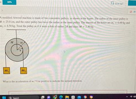 Solved A Modified Atwood Machine Is Made Of Two Concentric
