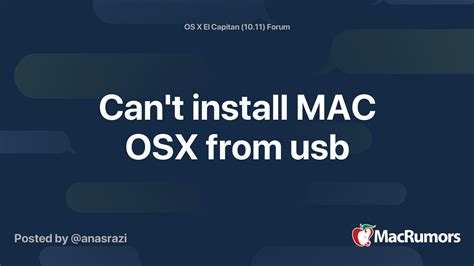 can t install mac osx from usb macrumors forums