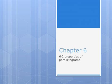 pptx chapter 6 6 2 properties of parallelograms objectives prove and