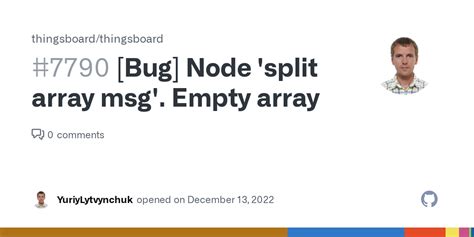 Bug Node Split Array Msg Empty Array · Issue 7790 · Thingsboard
