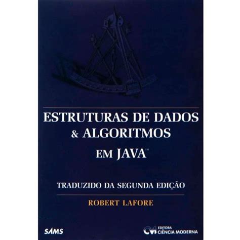 Estruturas De Dados E Algoritmos Em Java Traduzido Da 2a Edição Americana Cm Online