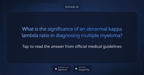 What Is The Significance Of An Abnormal Kappa Lambda Ratio In