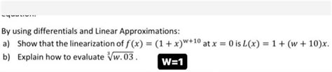 Solved By Using Differentials And Linear Approximations A