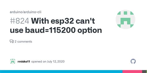 With Esp32 Cant Use Baud115200 Option · Issue 824 · Arduinoarduino