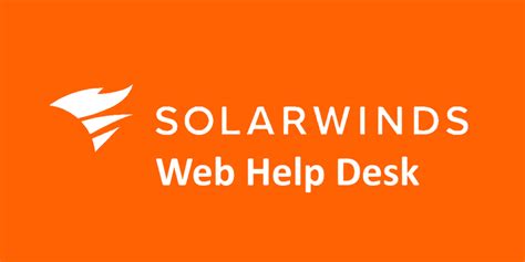 Solarwinds Urges An Immediate Update To Fix A Critical Web Help Desk Vulnerability Alternativeto