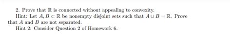 [solved] 2 prove that mathbb{r} is connected with
