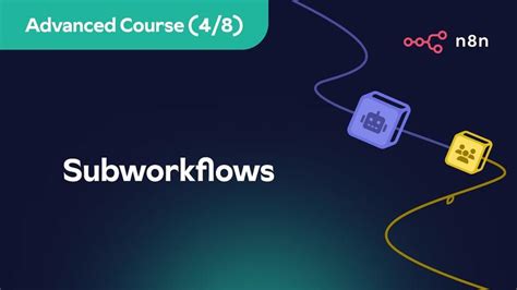 Mastering Subworkflows In N8n A Guide To Scalable Workflow Automation