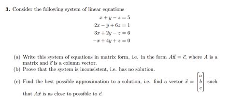 Solved Consider The Following System Of Linear Equations Chegg