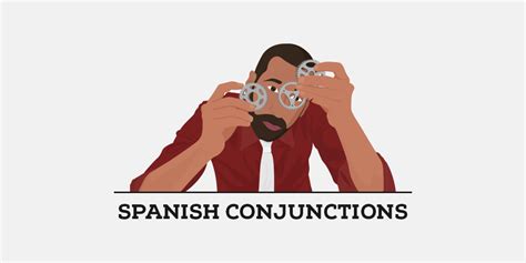 Spanish Conjunctions A Quick And Easy Guide My Daily Spanish