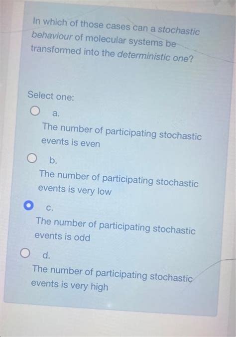 Solved In Which Of Those Cases Can A Stochastic Behaviour Of