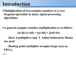 Optimized Floating Point Complex Number Multiplier On FPGA PPTX Computing Technology