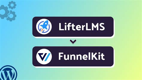 Integrating Lifterlms With Funnelkit Step By Step Tutorial Bit Integrations Youtube