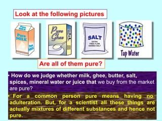 Ch 2 Is Matter Around Us Pure 1 Ppt 4 38 Pdf