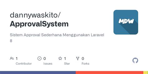 github dannywaskito approvalsystem sistem approval sederhana