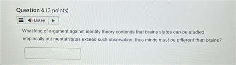 Solved Question 6 3 ﻿pointswhat Kind Of Argument Against