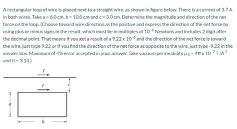 Solved A Rectangular Loop Of Wire Is Placed Next To A Chegg Com