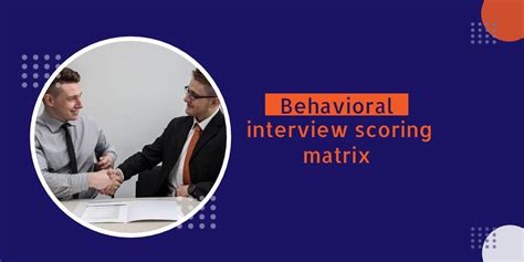Behavioral Interview Scoring Matrix Reworking