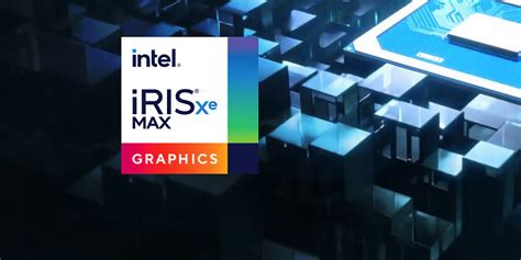Intel Iris Xe Max Review Features Pros And Cons Profolus