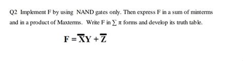 Answered Q2 Implement F By Using Nand Gates Bartleby
