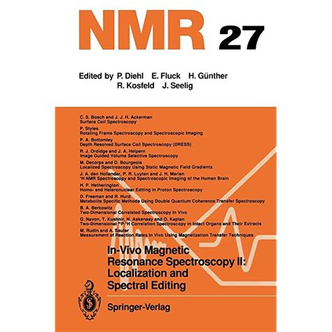 Buy In Vivo Magnetic Resonance Spectroscopy Ii Localization And Spectral Editing 27 Nmr Basic