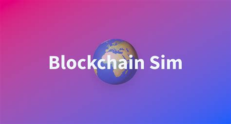 Blockchain Sim A Hugging Face Space By Portal