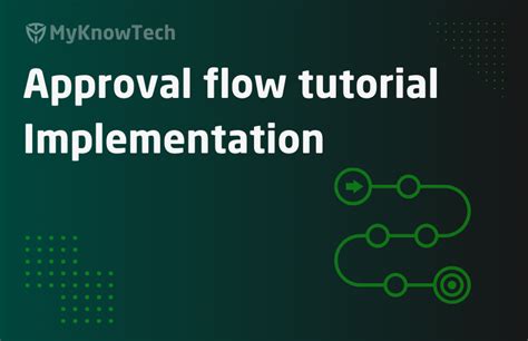 Approval Flow In Pega Tutorial Myknowtech