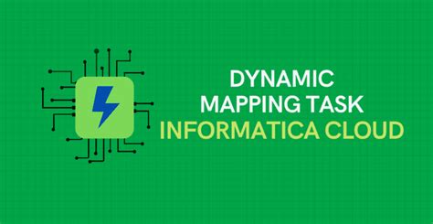 Dynamic Mapping Task In Informatica Cloud Iics Thinketl