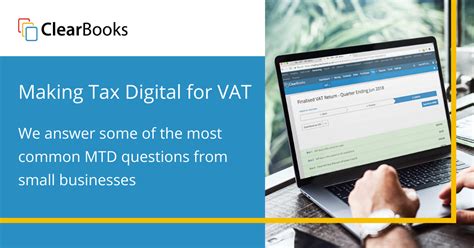 Making Tax Digital For VAT Your Questions Answered Clear Books