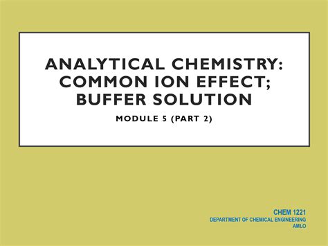 Solution Analytical Chemistry Common Ion Effect Buffer Solution Notes