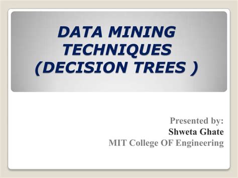 Data Mining Technique Decision Tree Pptx Computer Software And