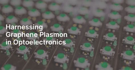 Harnessing Graphene Plasmon In Optoelectronics