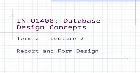 Ppt Info1408 Database Design Concepts Term 2 Lecture 2 Report And