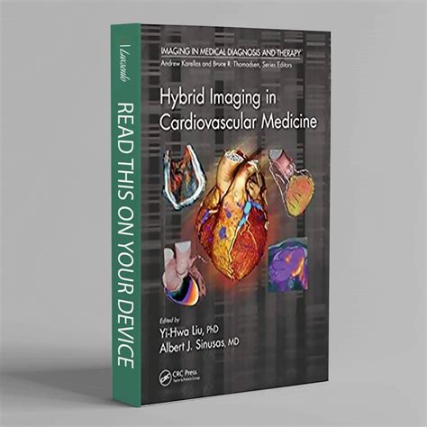 Hybrid Imaging In Cardiovascular Medicine Imaging In Medical Diagnosis And Therapy Your