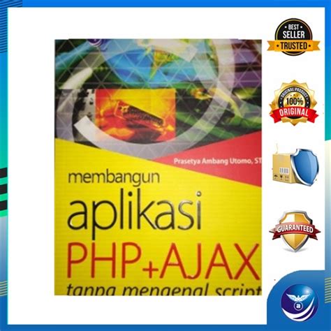 Jual Penerbit Andi Membangun Aplikasi Php Ajax Tanpa Mengenal Script Prasetya Ambang Utomo