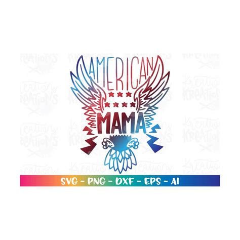 American Mama Svg 4th Of July Patriotic Usa Stars Eagle Wing Inspire
