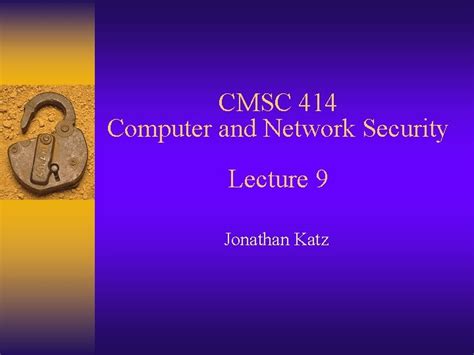 Cmsc 414 Computer And Network Security Lecture 9