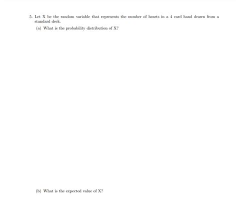 Solved 5 Let X Be The Random Variable That Represents The