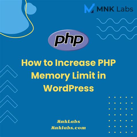 Mnk Labs On Linkedin How To Increase Php Memory Limit In Wordpress To