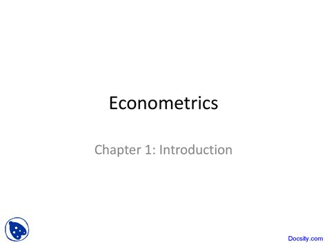 Introduction Econometrics Lecture Slides Docsity