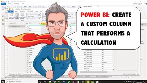 Power Bi Create A Custom Column That Performs A Calculation Youtube