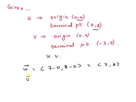 SOLVED Given The Vectors U And V On A Coordinate Plane Vector U Has Origin And