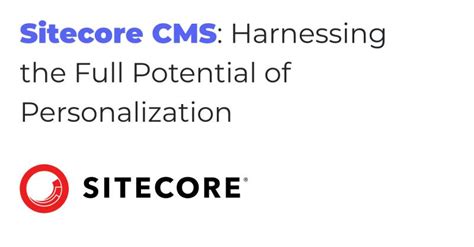 Addact On Linkedin Sitecore Cms Harnessing The Full Potential Of