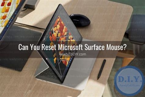 What Can You Reset In A Microsoft Surface Ready To Diy