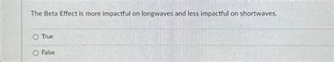 Solved The Beta Effect Is More Impactful On Longwaves And