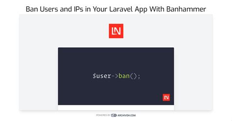ban users and ips in your laravel app with banhammer