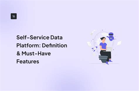 Self Service Data Platform Definition And Must Have Features