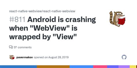 Android Is Crashing When Webview Is Wrapped By View · Issue 811