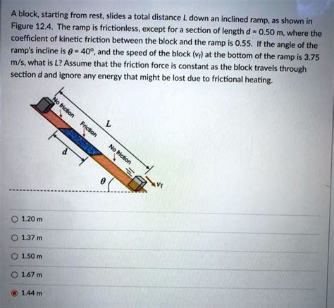 solved block starting from rest slides a total distance l down an