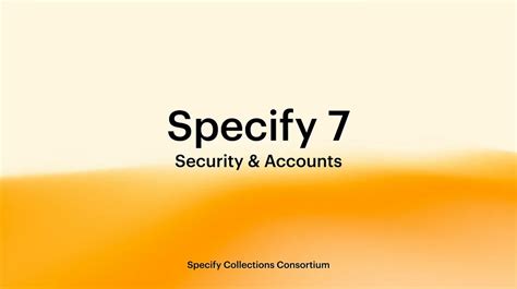webinar specify 7 security and accounts configuration and installation